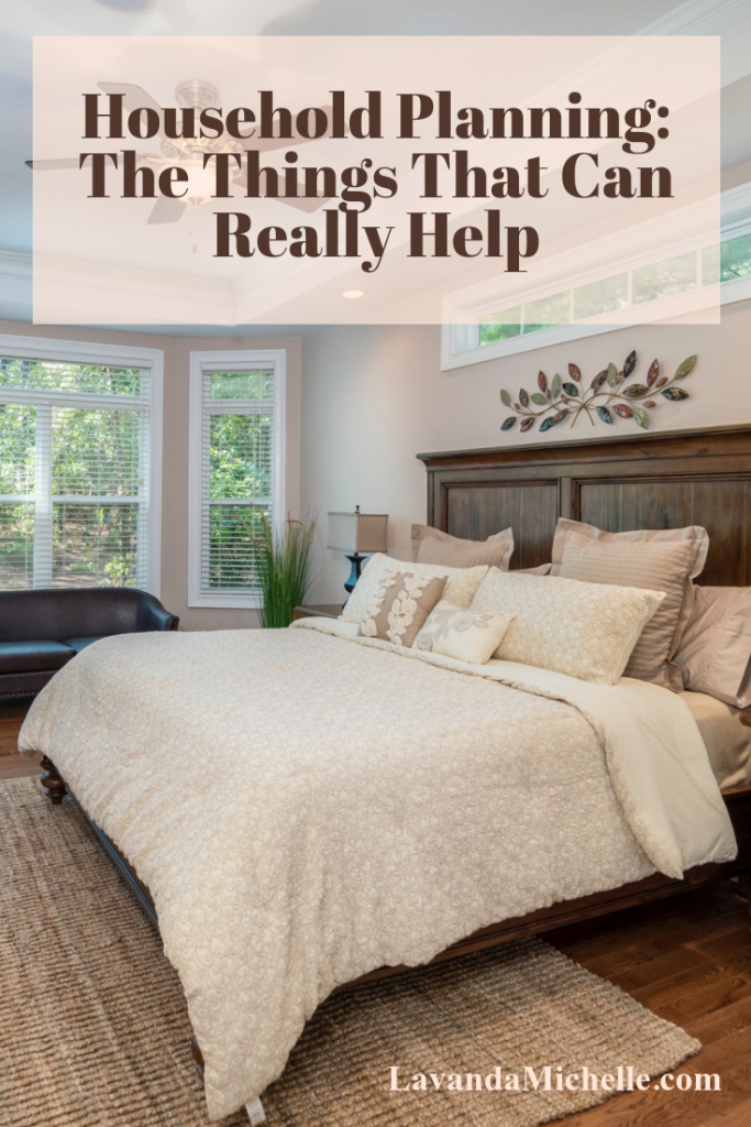 Household Planning: The Things That Can Really Help - LavandaMichelle