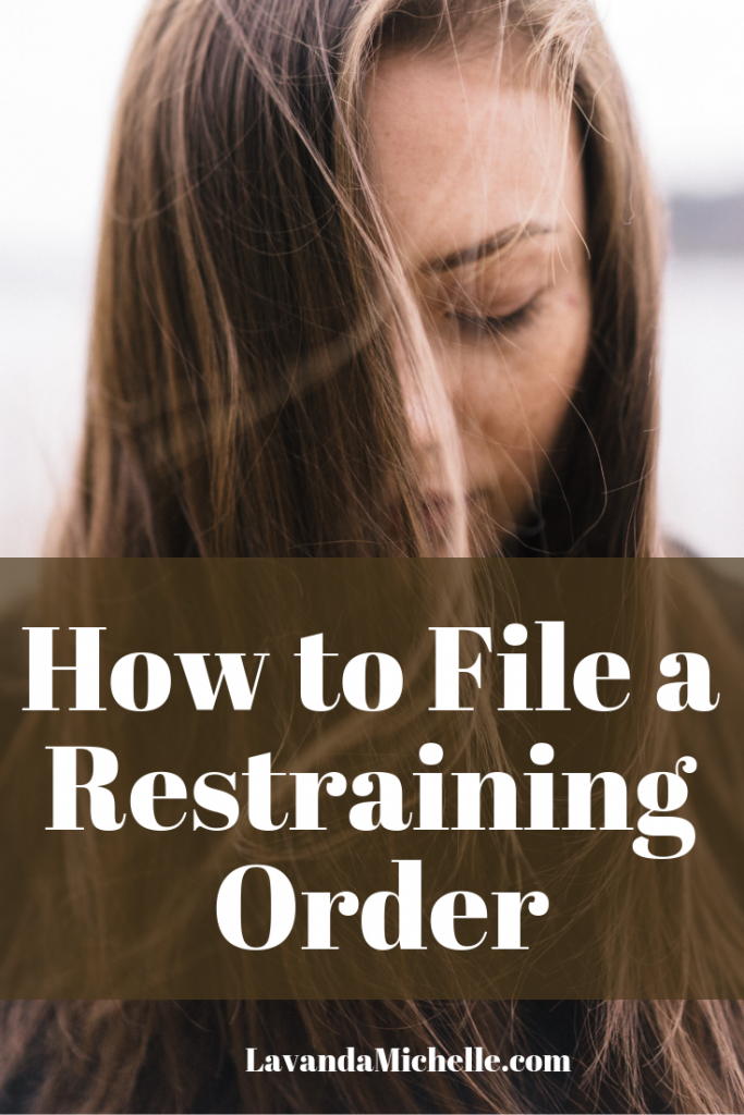 How to File a Restraining Order - LavandaMichelle