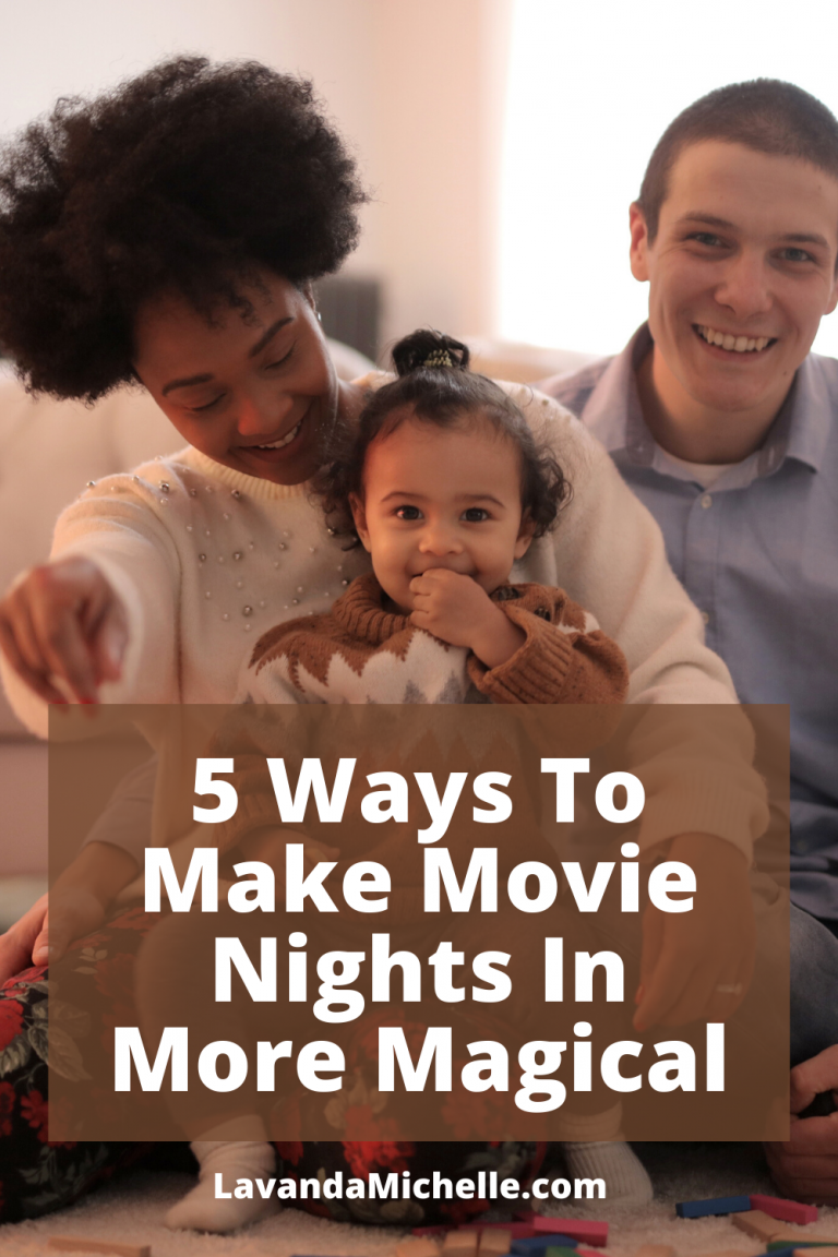 5 Ways To Make Movie Nights In More Magical - LavandaMichelle