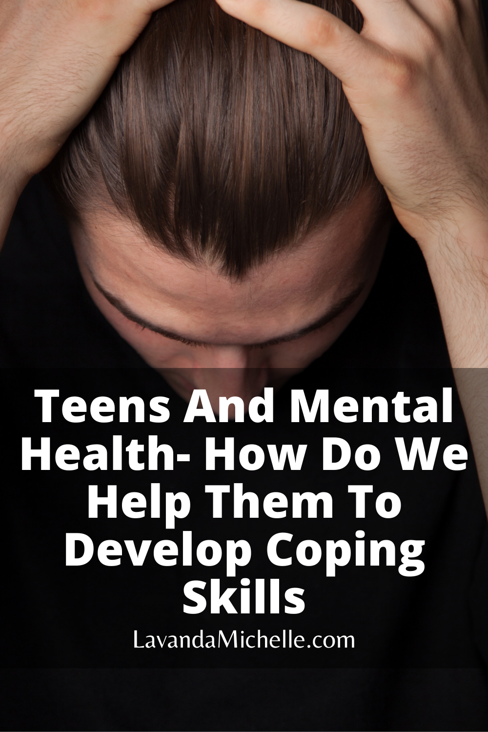 Teens And Mental Health- How Do We Help Them To Develop Coping Skills ...