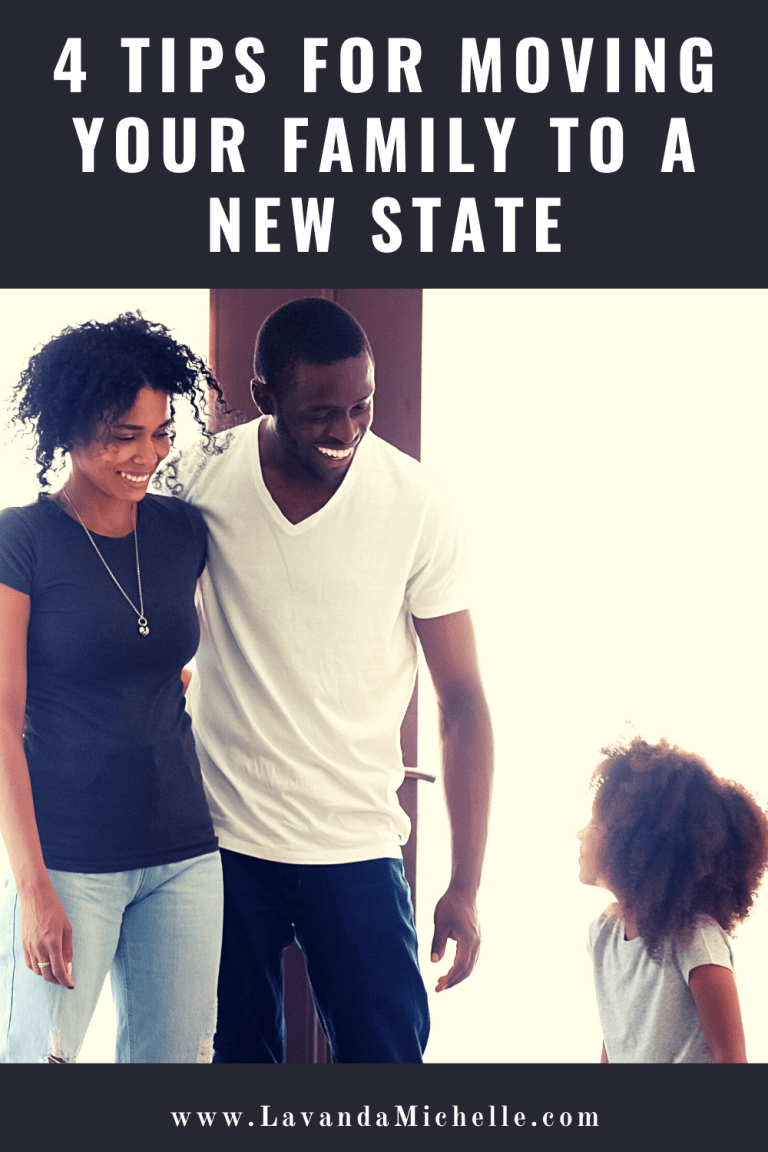 4 Tips For Moving Your Family To A New State - LavandaMichelle