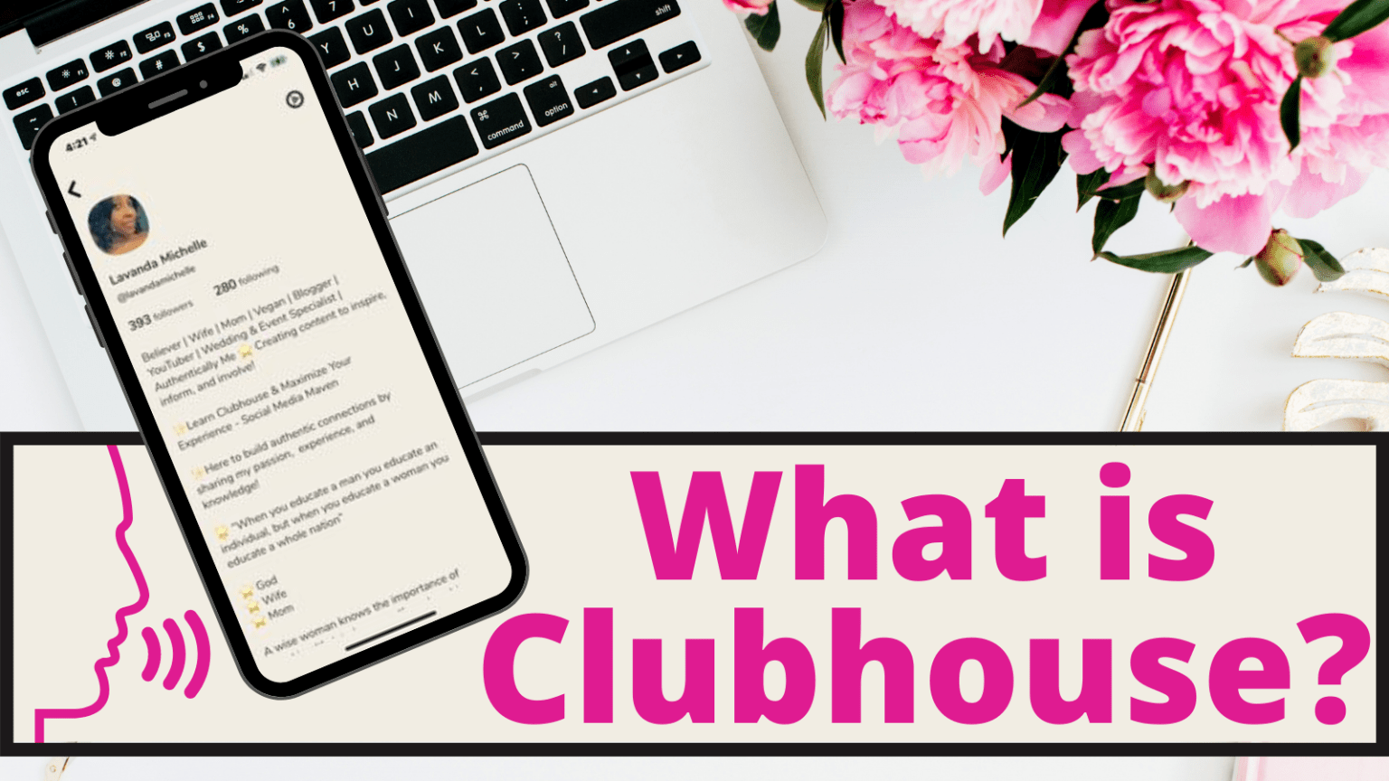 WHAT IS CLUBHOUSE? - LavandaMichelle