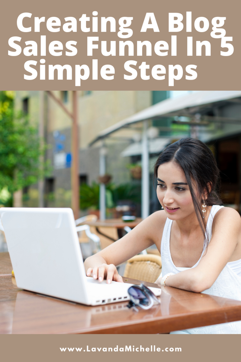 Creating A Blog Sales Funnel In 5 Simple Steps - LavandaMichelle