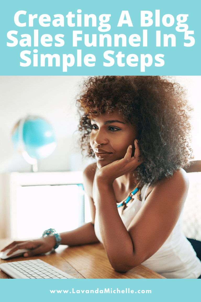 Creating A Blog Sales Funnel In 5 Simple Steps - LavandaMichelle