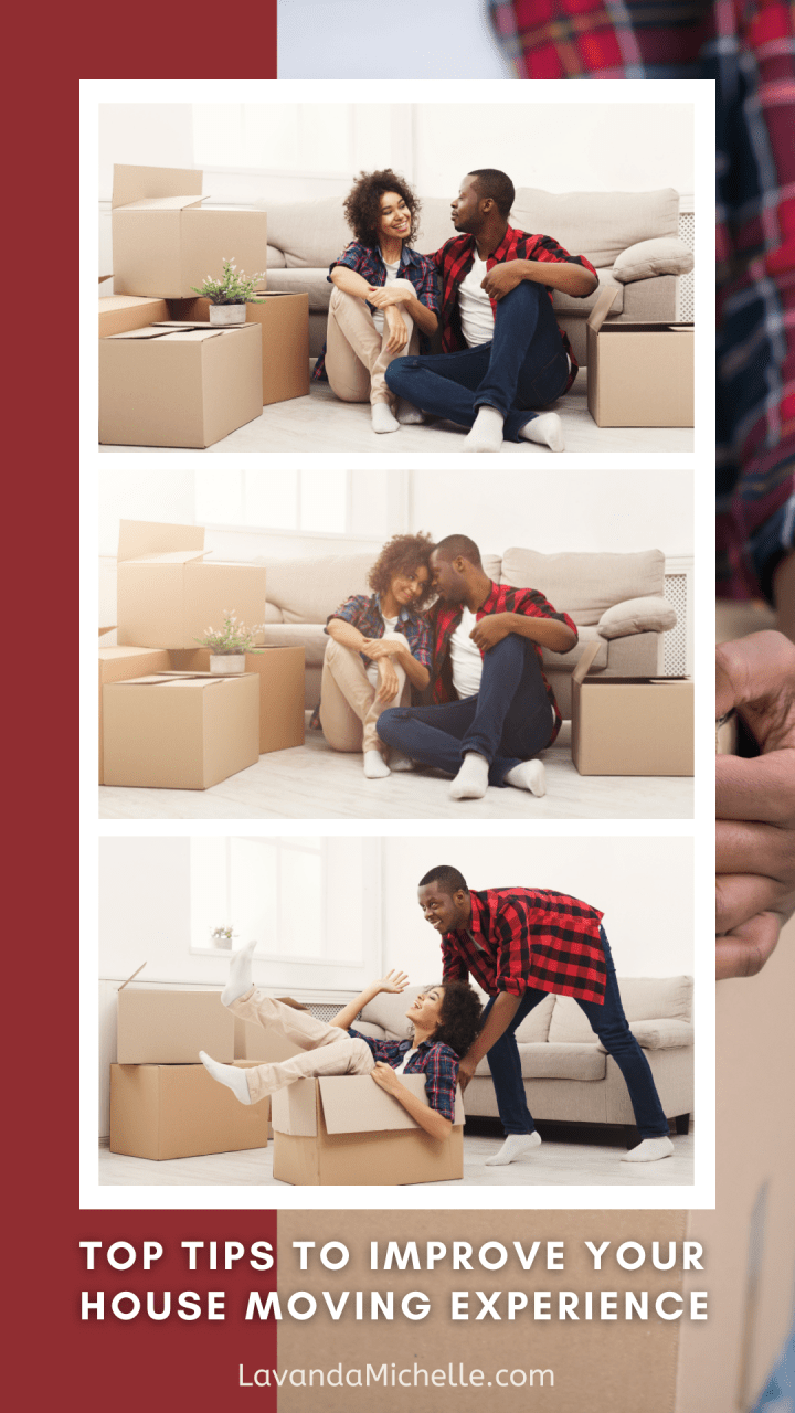 Top Tips To Improve Your House Moving Experience - LavandaMichelle