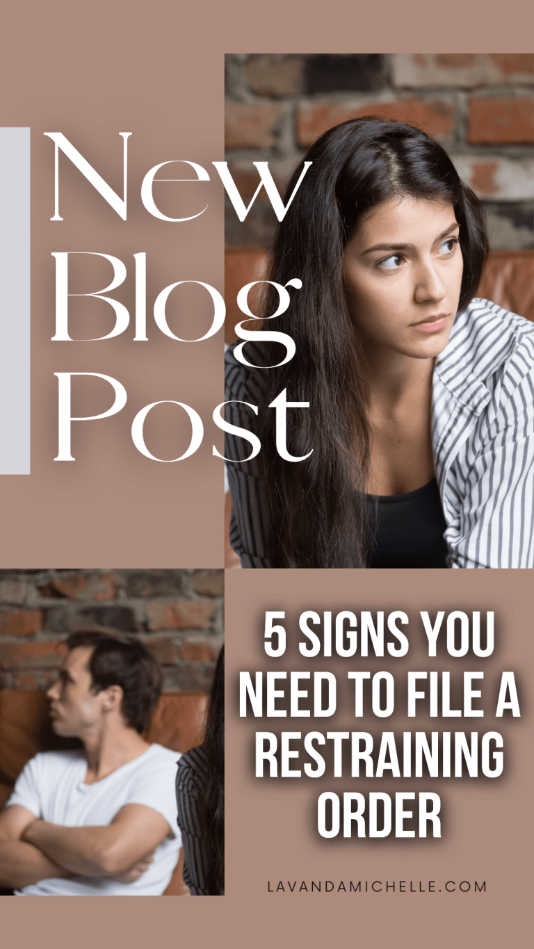 5 Signs You Need to File a Restraining Order - LavandaMichelle