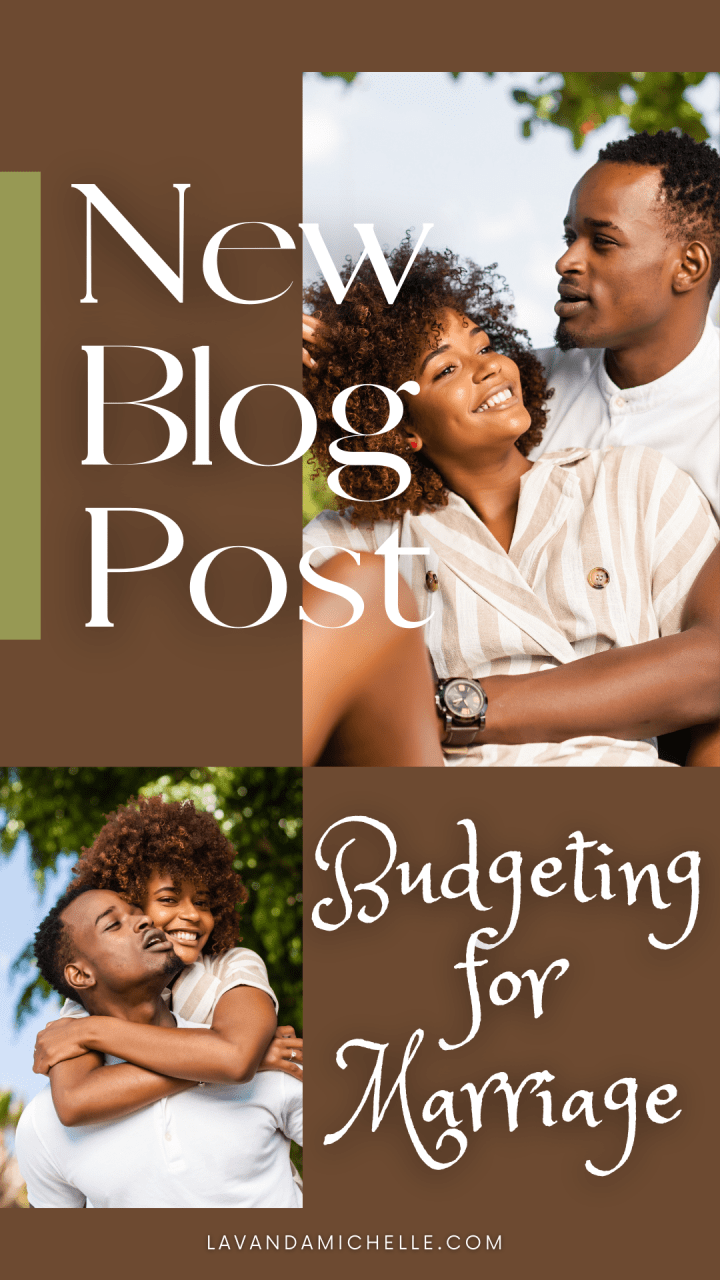 Budgeting for Marriage - LavandaMichelle