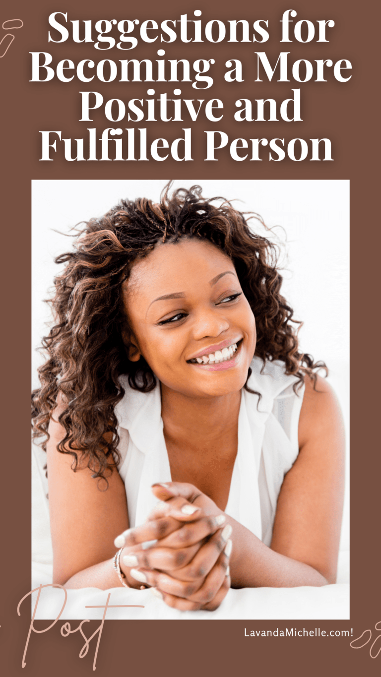 Suggestions for Becoming a More Positive and Fulfilled Person ...
