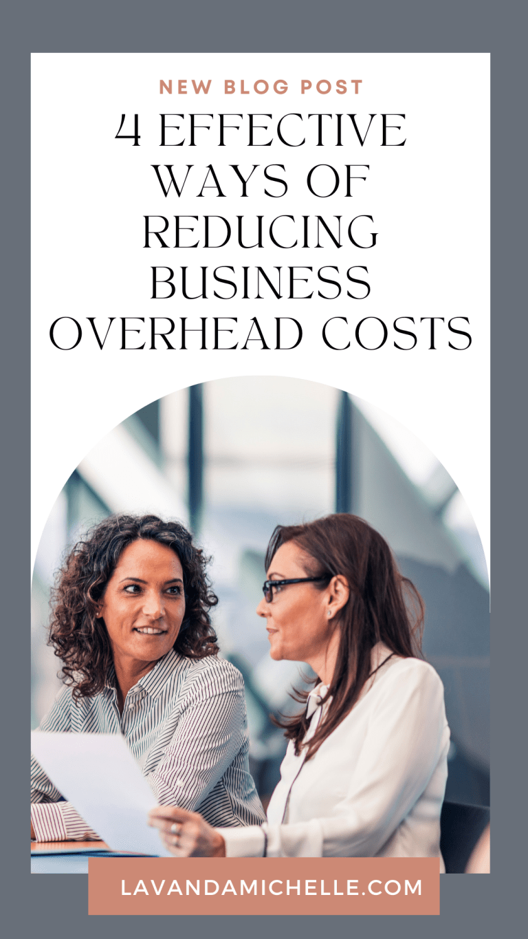 4 Effective Ways of Reducing Business Overhead Costs - LavandaMichelle