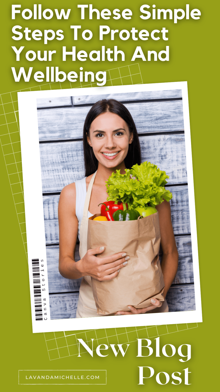 Follow These Simple Steps To Protect Your Health And Wellbeing ...