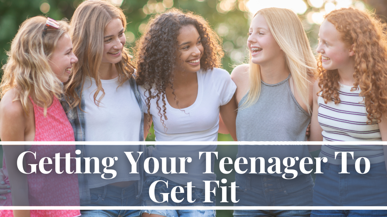 Getting Your Teenager To Get Fit - LavandaMichelle