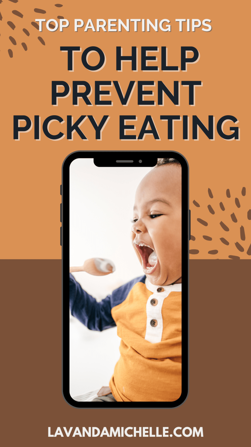 Top Parenting Tips To Help Prevent Picky Eating - LavandaMichelle