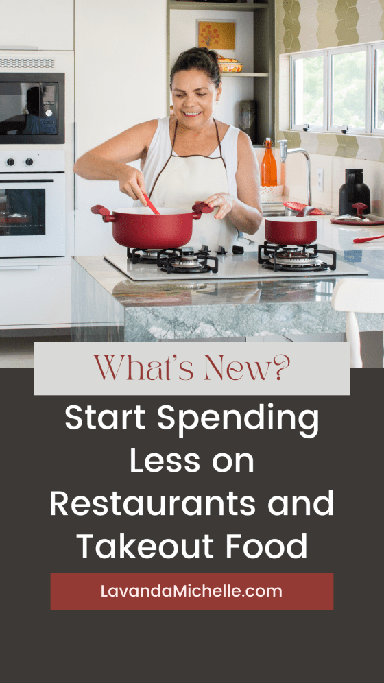 How to Start Spending Less on Restaurants and Takeout Food ...
