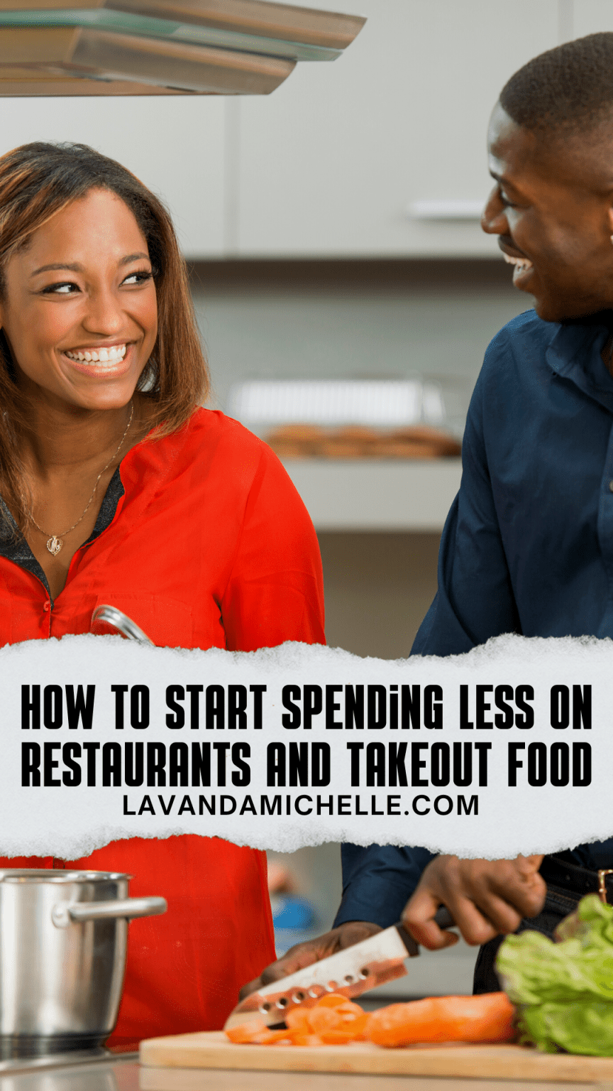 How to Start Spending Less on Restaurants and Takeout Food ...