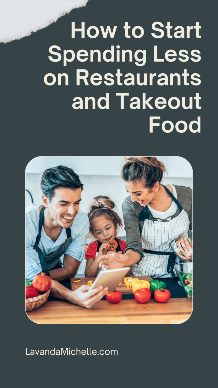 How to Start Spending Less on Restaurants and Takeout Food ...