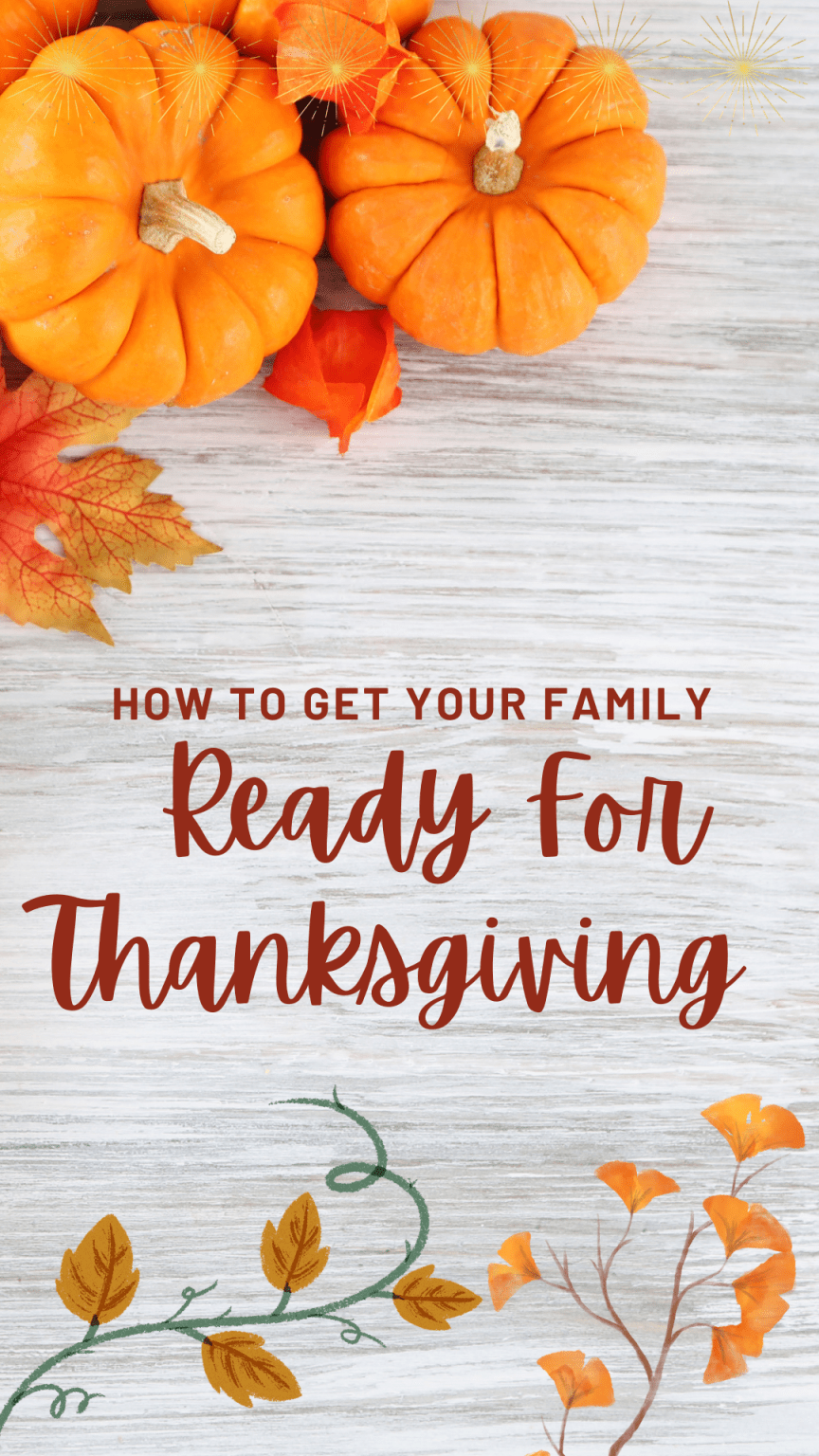 How To Get Your Family Ready For Thanksgiving - LavandaMichelle