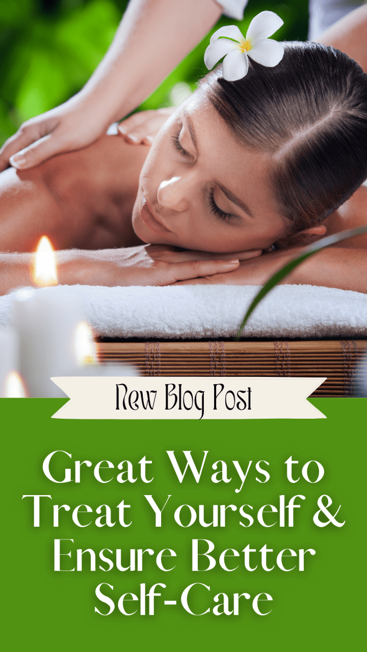 Great Ways to Treat Yourself & Ensure Better Self-Care - LavandaMichelle