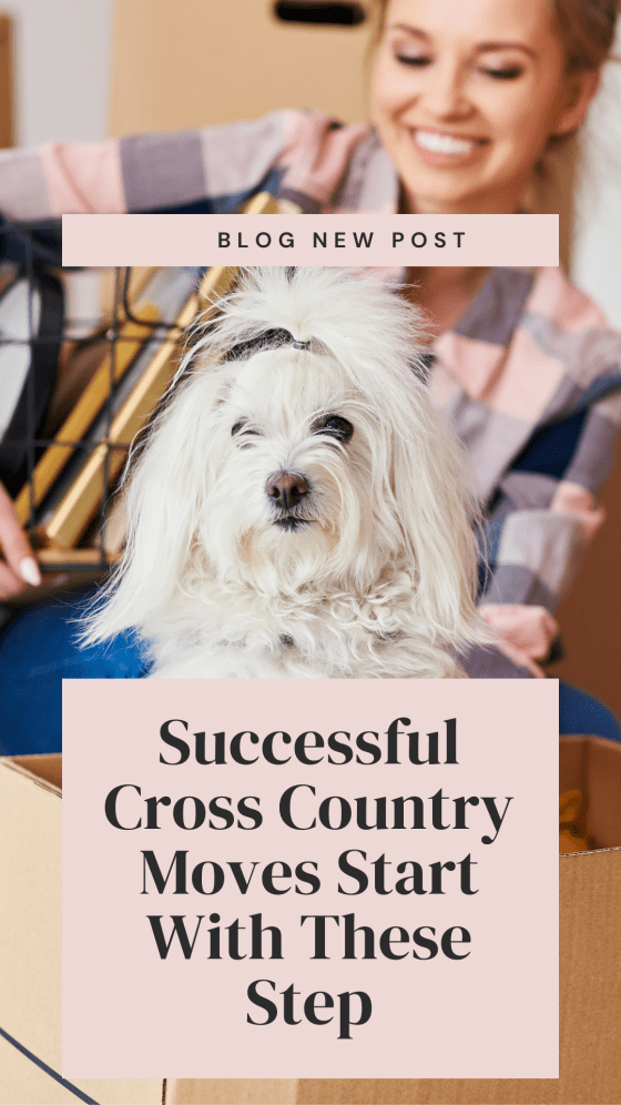 Successful Cross Country Moves Start With These Steps - LavandaMichelle