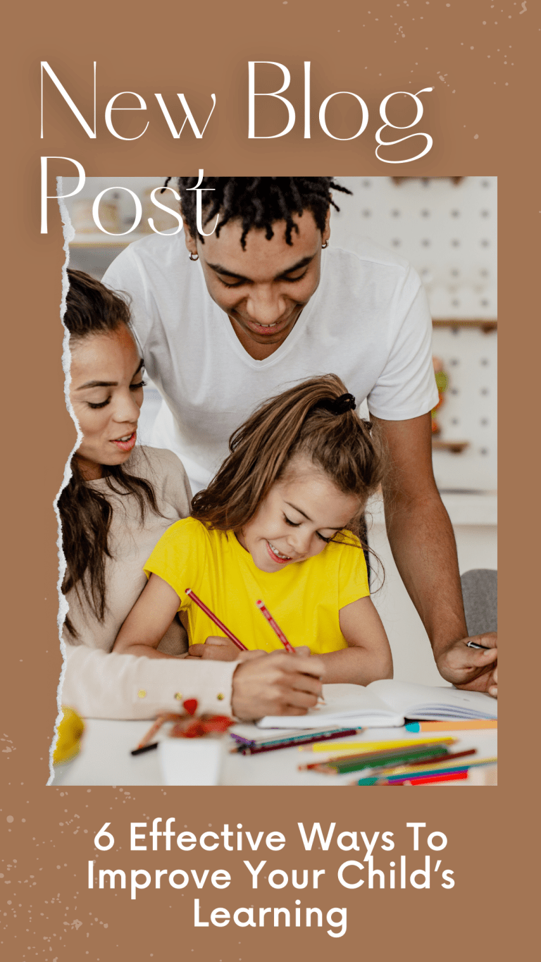 6 Effective Ways To Improve Your Child’s Learning - LavandaMichelle