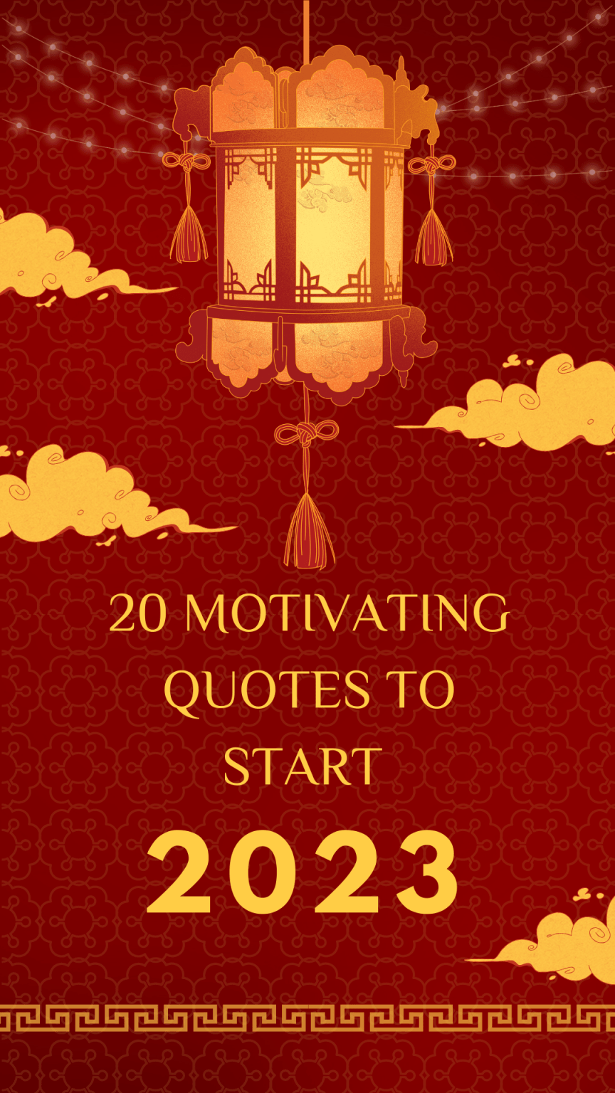 20 Motivating Quotes to Start 2023 - LavandaMichelle