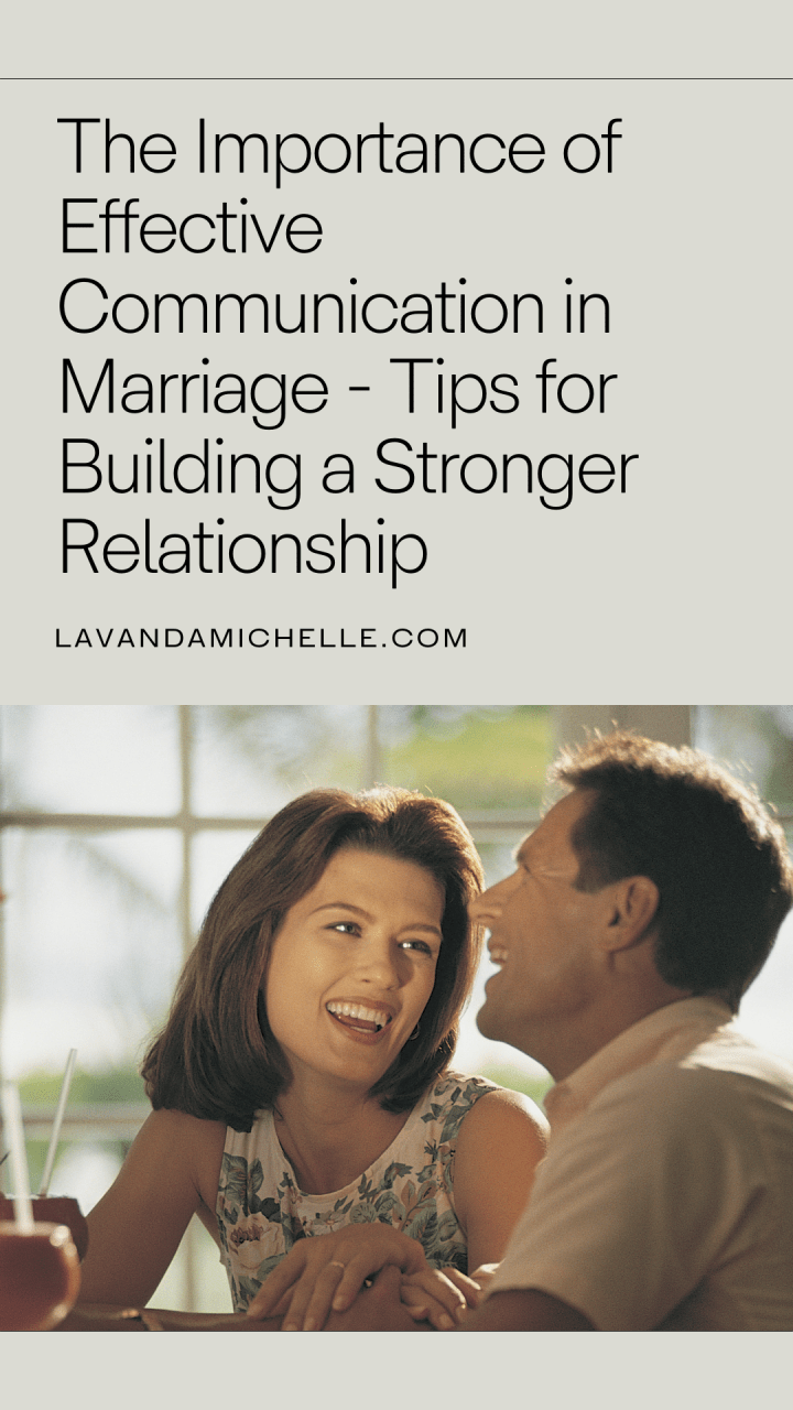 The Importance of Effective Communication in Marriage - Tips for ...