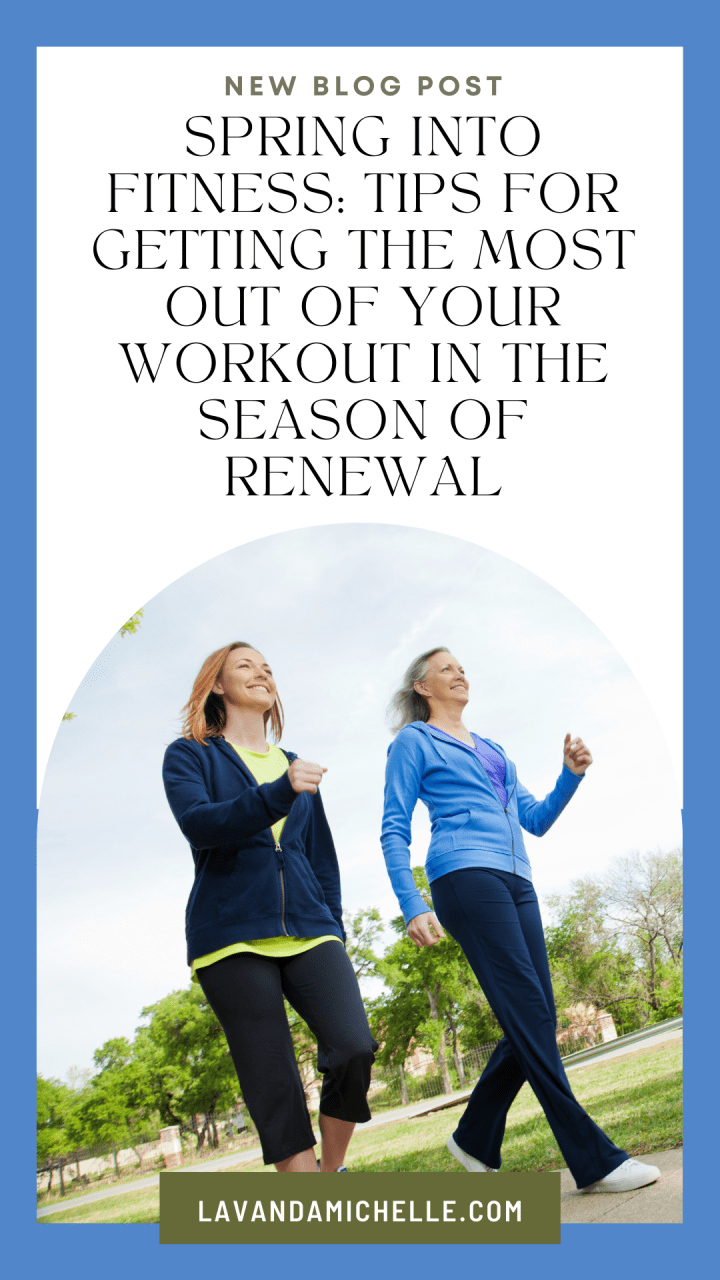 Spring into Fitness: Tips for Getting the Most out of Your Workout in ...