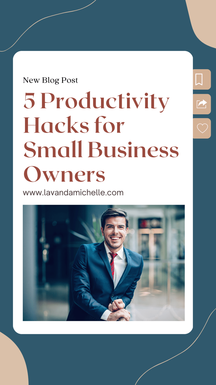5 Productivity Hacks for Small Business Owners - LavandaMichelle