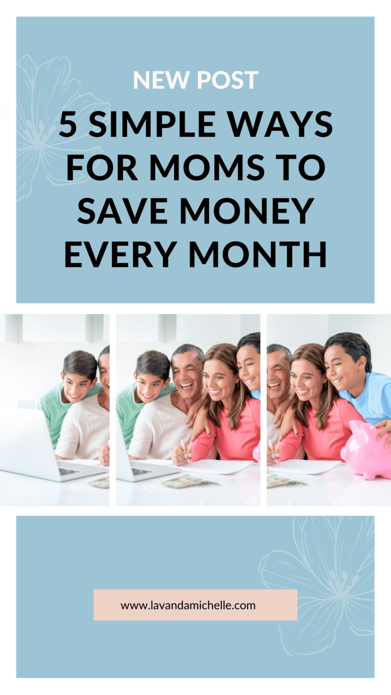 5 Simple Ways for Moms to Save Money Every Month - LavandaMichelle