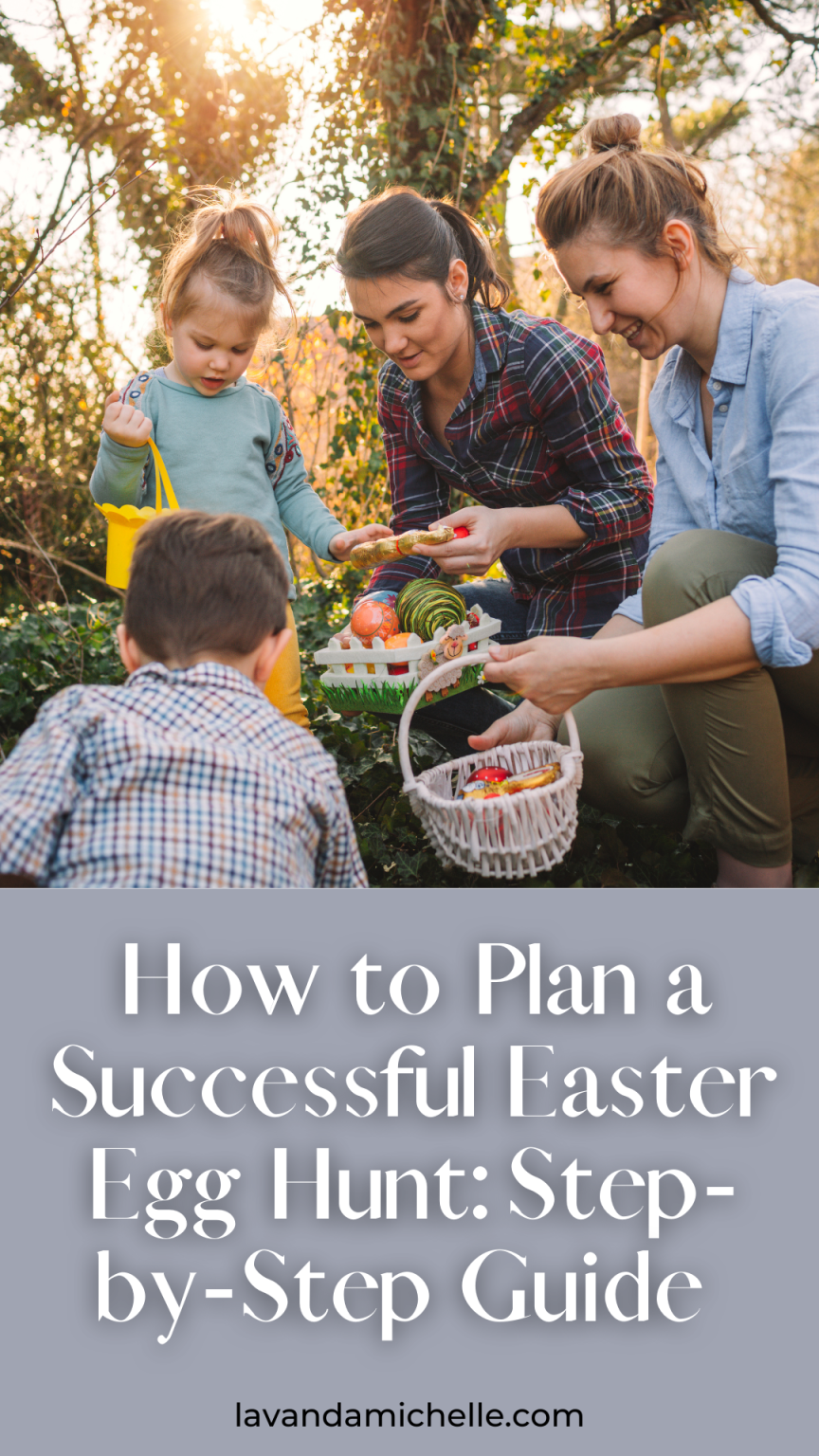 How to Plan a Successful Easter Egg Hunt: Step-by-Step Guide ...
