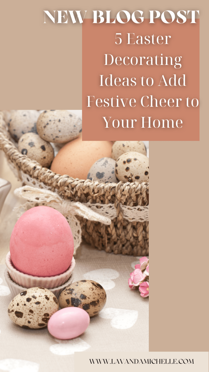 5 Easter Decorating Ideas to Add Festive Cheer to Your Home ...