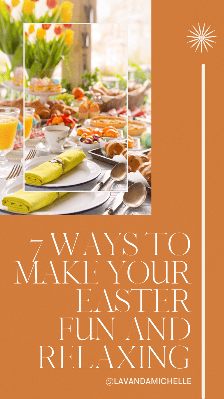 7 Ways to Make Your Easter Fun and Relaxing - LavandaMichelle