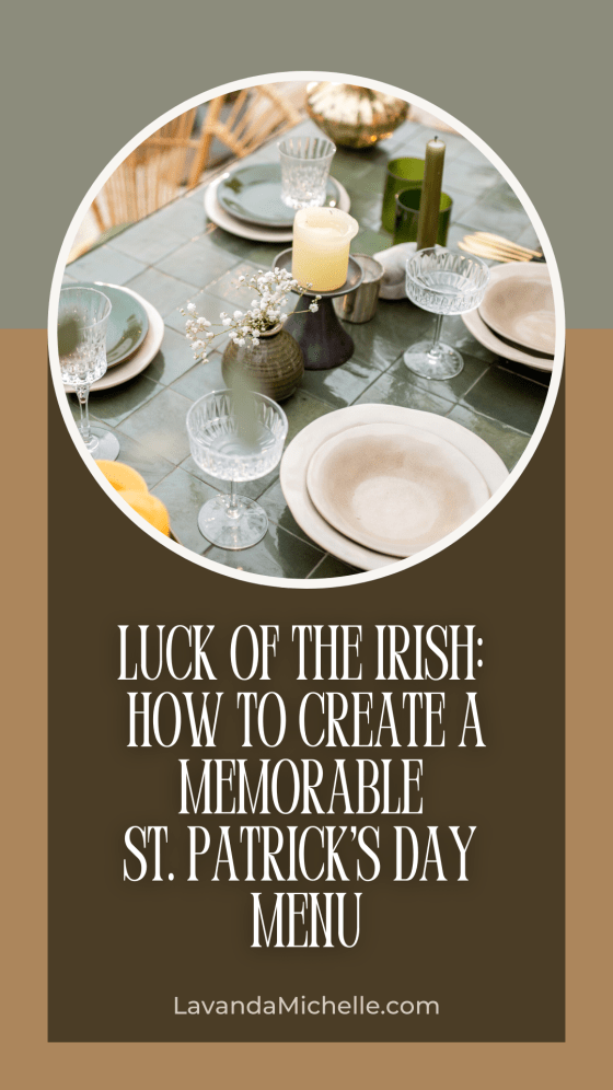 Luck of the Irish: How to Create a Memorable St. Patrick's Day Menu ...