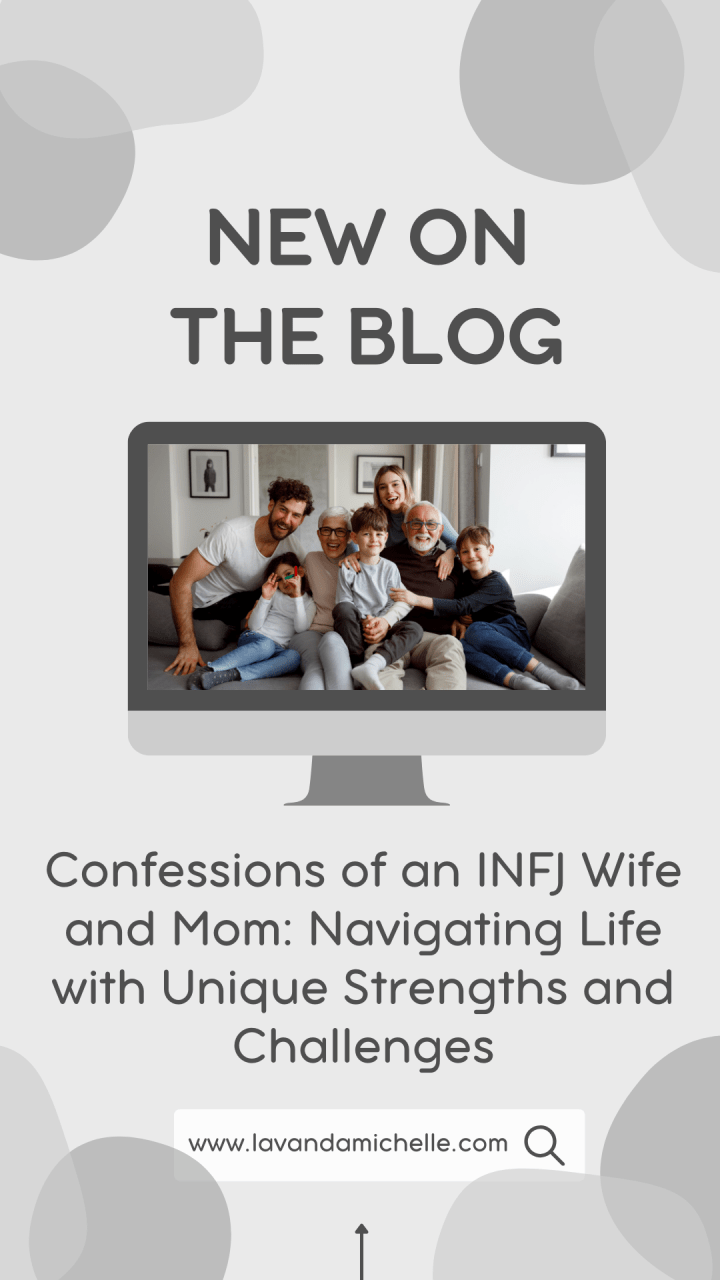 Confessions of an INFJ Wife and Mom: Navigating Life with Unique ...