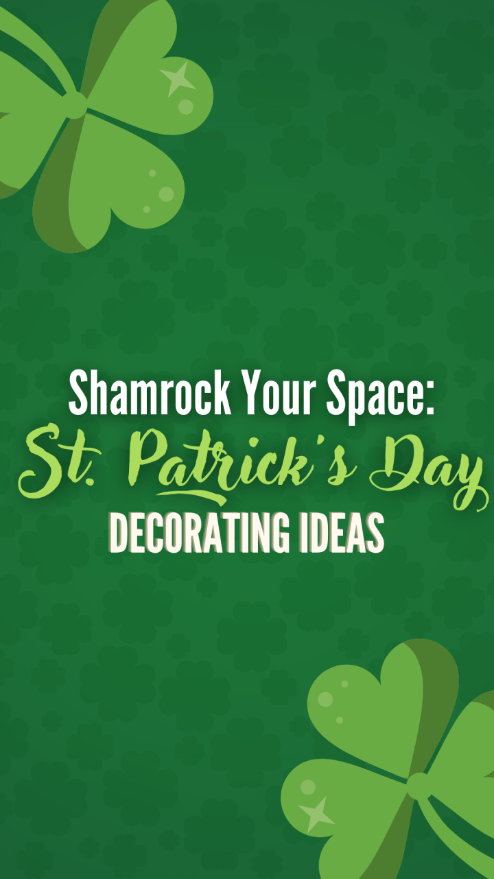 Shamrock Your Space: St. Patrick's Day Decorating Ideas - LavandaMichelle