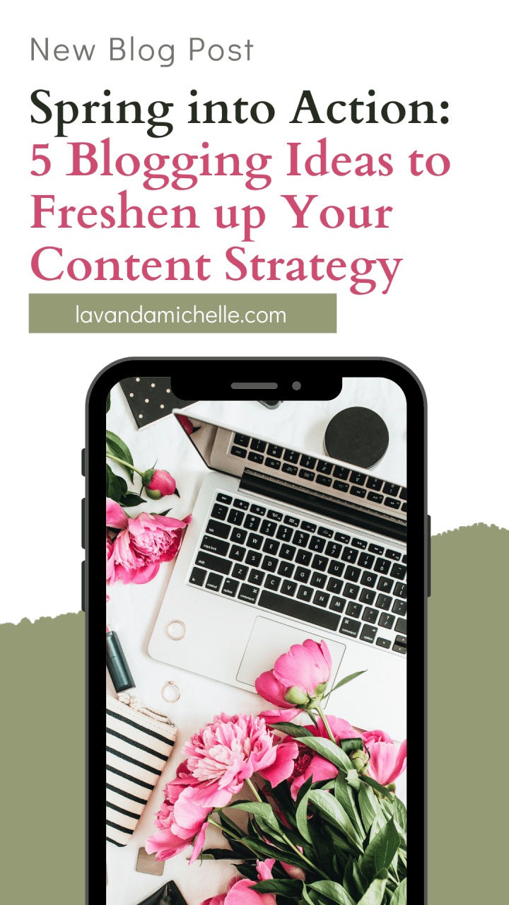 Spring into Action: 5 Blogging Ideas to Freshen up Your Content ...