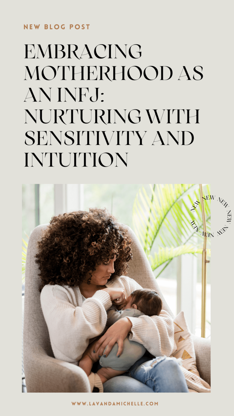 Embracing Motherhood as an INFJ: Nurturing with Sensitivity and ...