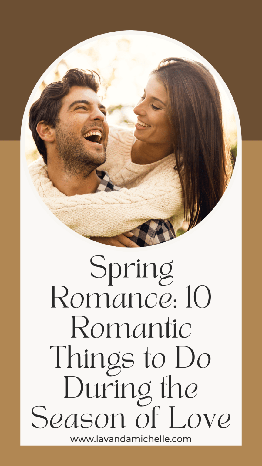 Spring Romance: 10 Romantic Things to Do During the Season of Love ...