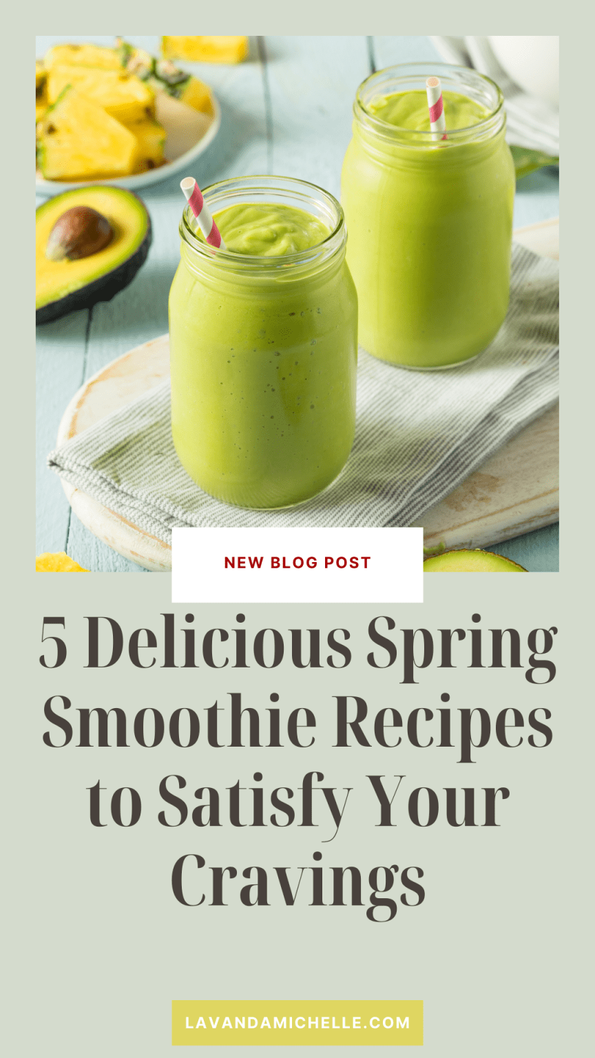 5 Delicious Spring Smoothie Recipes to Satisfy Your Cravings ...