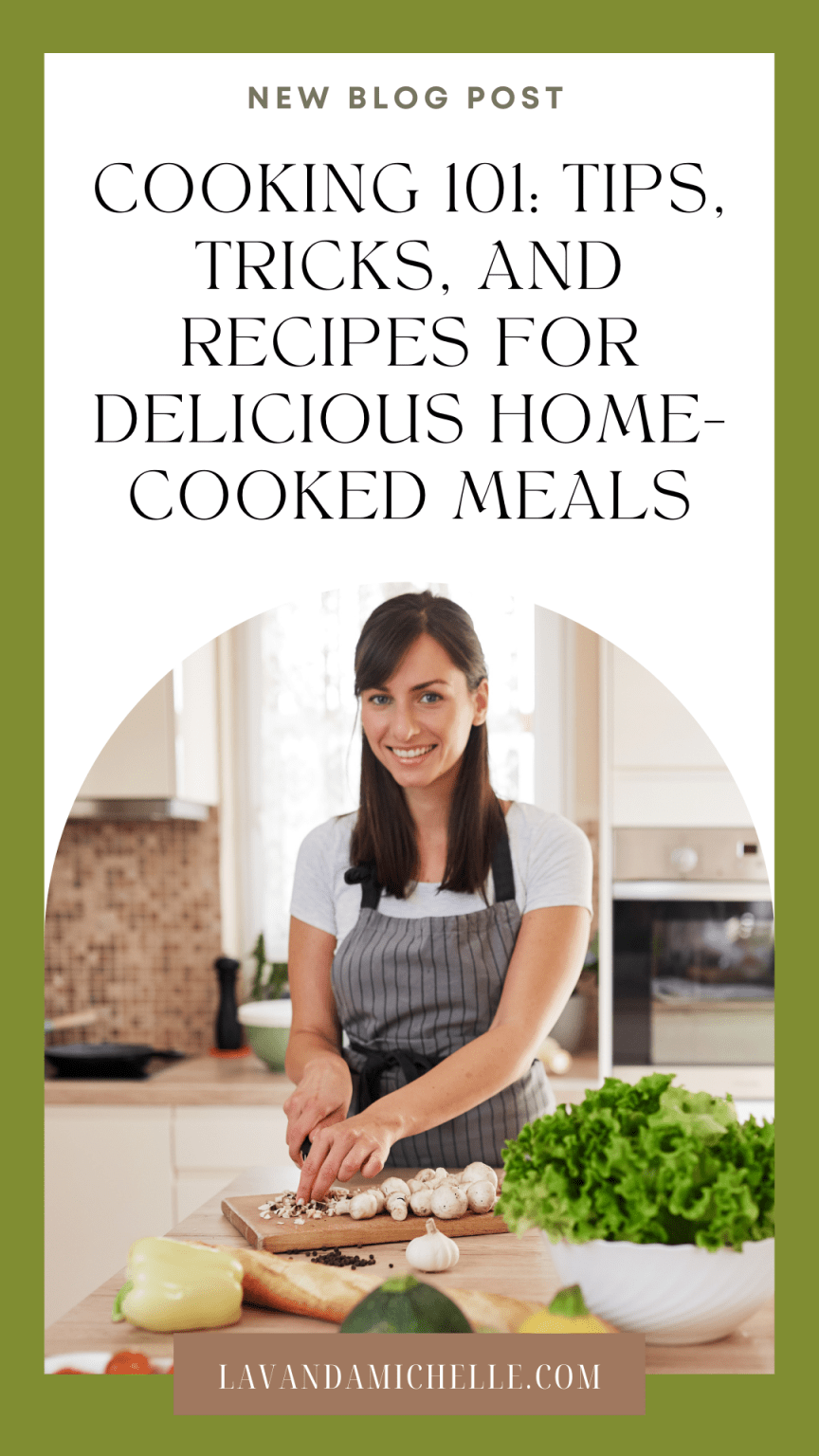 Cooking 101: Tips, Tricks, and Recipes for Delicious Home-Cooked Meals ...