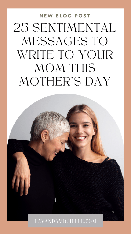 25 Sentimental Messages to Write to Your Mom This Mother's Day ...