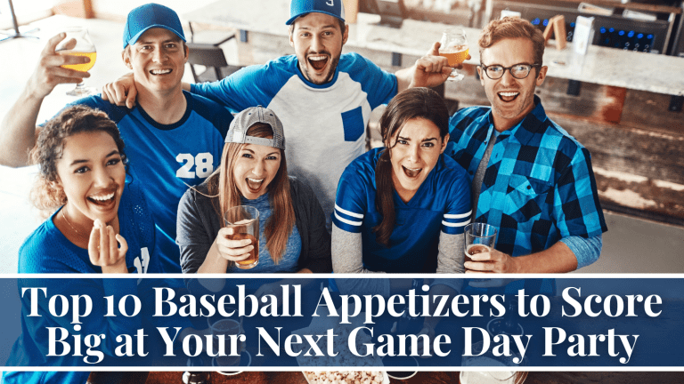 Top 10 Baseball Appetizers to Score Big at Your Next Game Day Party ...