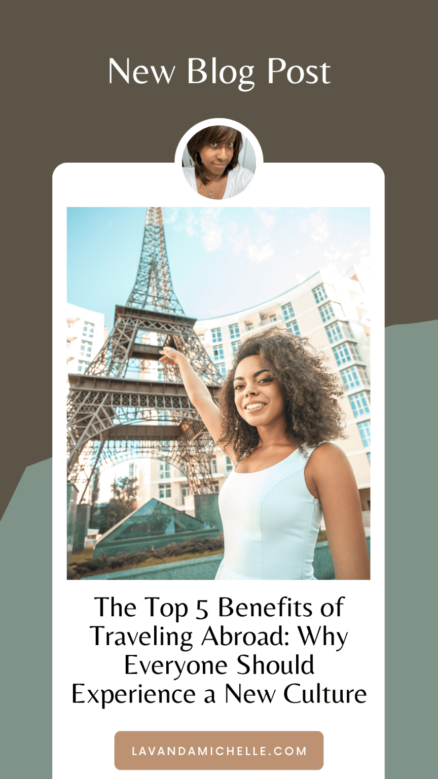The Top 5 Benefits of Traveling Abroad: Why Everyone Should Experience ...