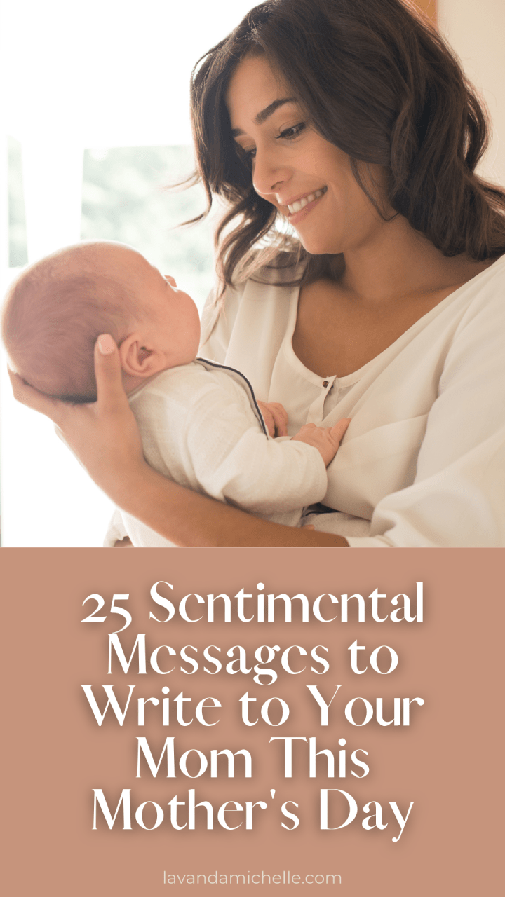 25 Sentimental Messages to Write to Your Mom This Mother's Day ...
