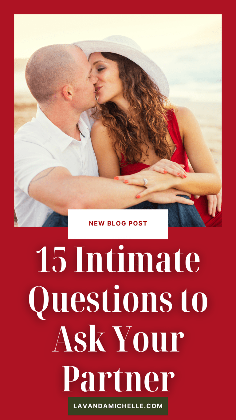 15 Intimate Questions to Ask Your Partner - LavandaMichelle