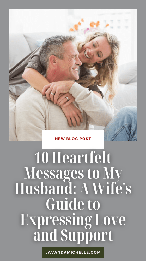10 Heartfelt Messages to My Husband: A Wife's Guide to Expressing Love ...