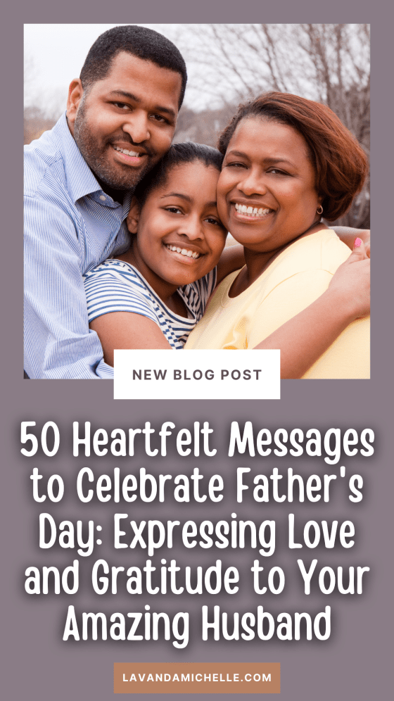 50 Heartfelt Messages to Celebrate Father's Day: Expressing Love and ...