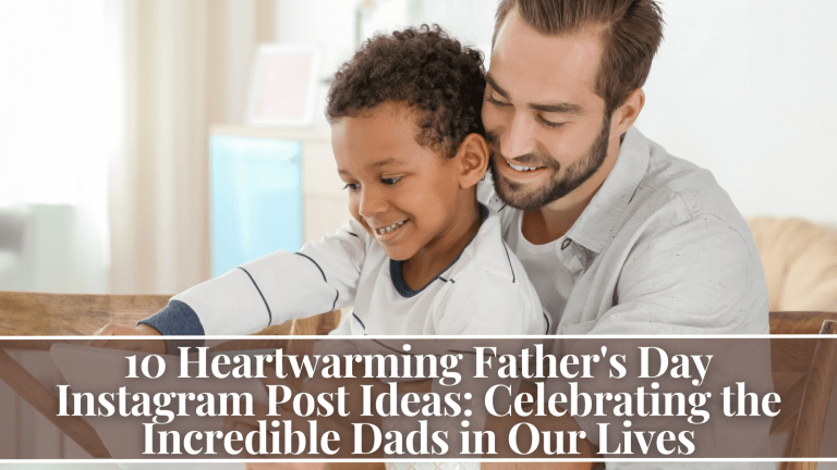 10 Heartwarming Father's Day Instagram Post Ideas: Celebrating the ...
