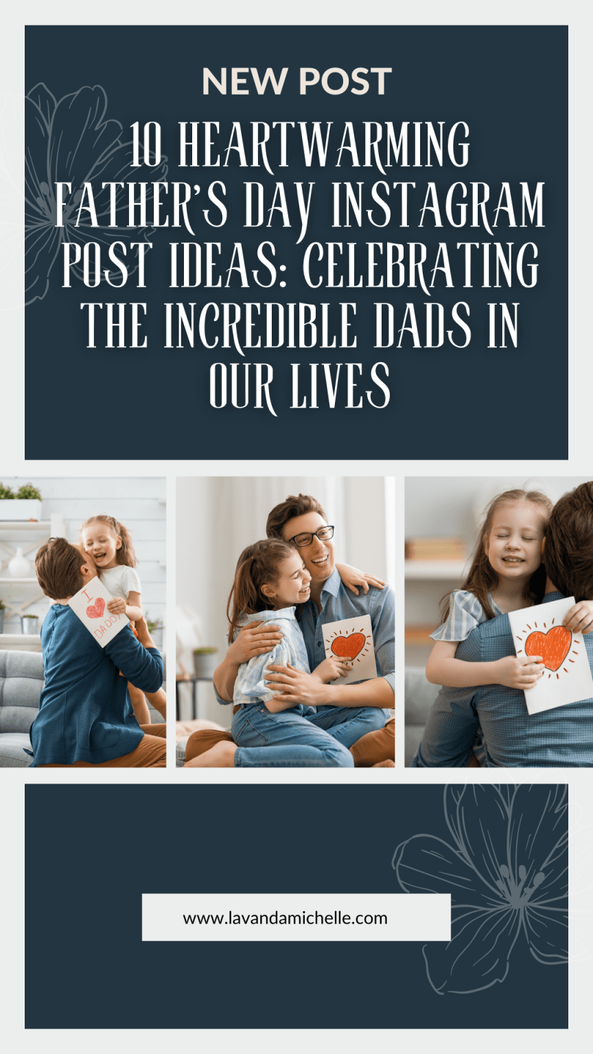 10 Heartwarming Father's Day Instagram Post Ideas: Celebrating the ...
