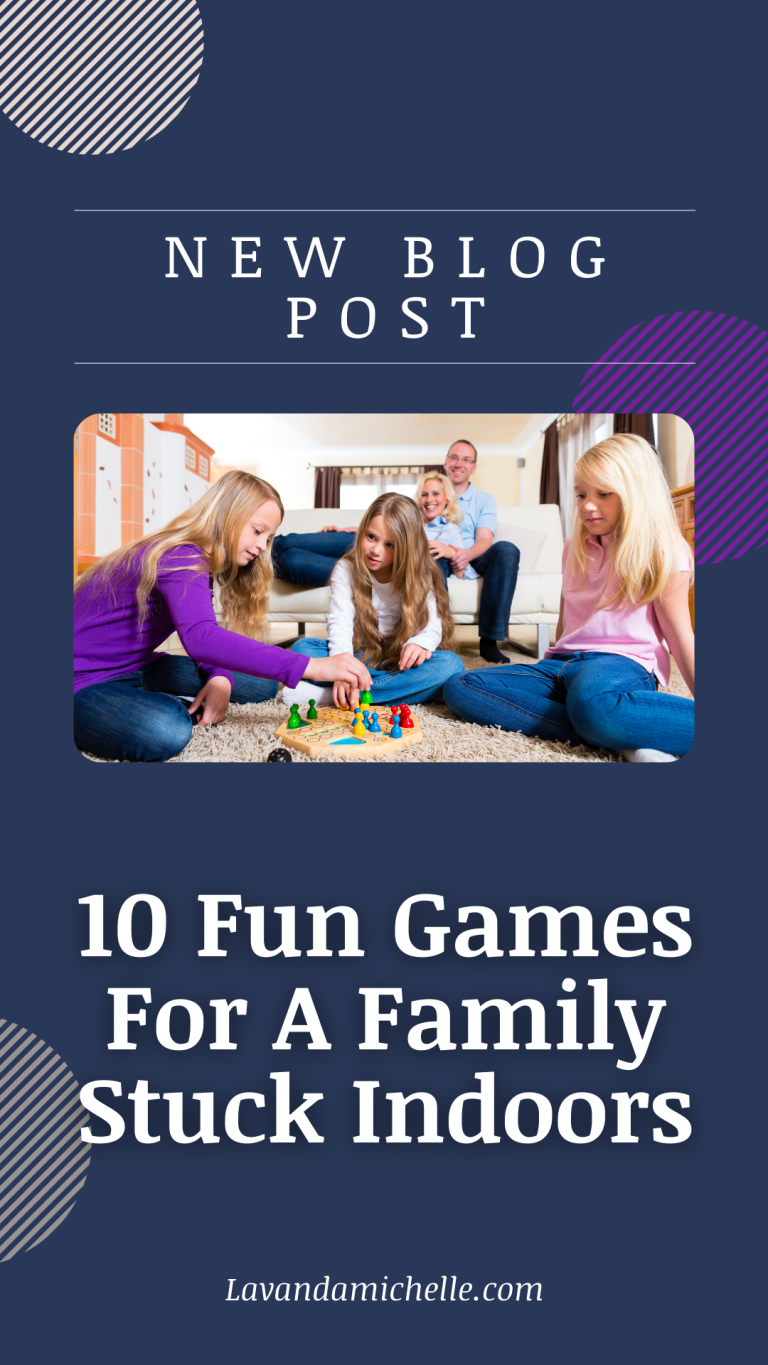 10 Fun Games For A Family Stuck Indoors - LavandaMichelle