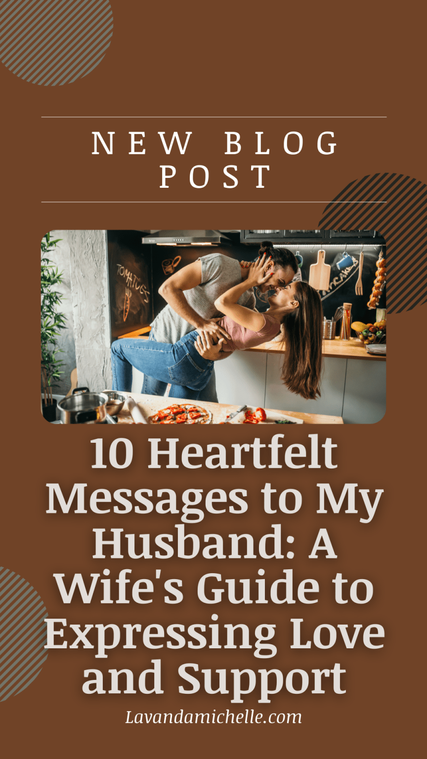 10 Heartfelt Messages to My Husband: A Wife's Guide to Expressing Love ...